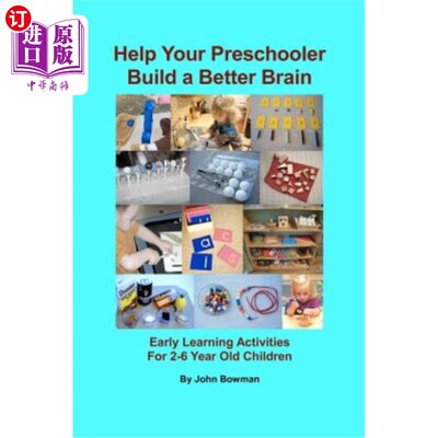 海外直订Help Your Preschooler Build a Better Brain: Early Learning Activities for 2-6 Ye 帮助你的学龄前儿童建立一个