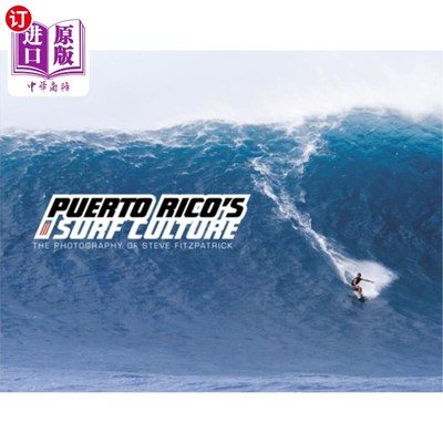 海外直订Puerto Rico's Surf Culture: The Photography of Steve Fitzpatrick 波多黎各的冲浪文化:史蒂夫·菲茨帕特里克的摄