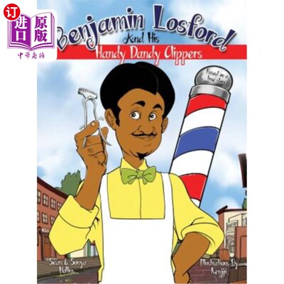海外直订Benjamin Losford and His Handy Dandy Clippers 本杰明·洛斯福德和他的小剪刀