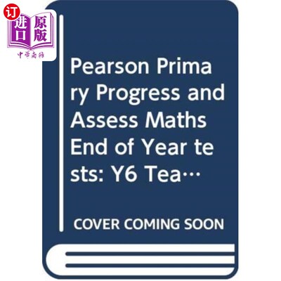 海外直订Pearson Primary Progress and Assess Maths End of... 培生小学进步与评估数学年终测试:六年级教师指南