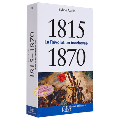 法国历史系列 1815-1870年 未完成的革命 口袋本 La Revolution inachevee 1815-1870 法文原版 Sylvie Aprile【中商原版】