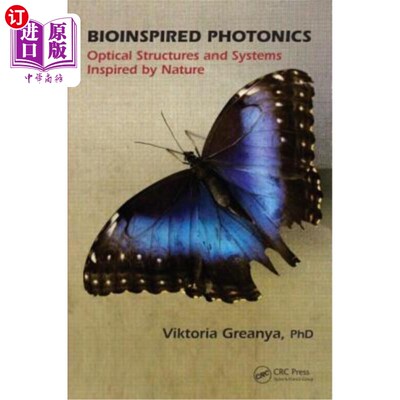 海外直订Bioinspired Photonics: Optical Structures and Systems Inspired by Nature 生物启发光子学:受自然启发的光学结