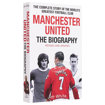 【中商原版】曼联：传记 英文原版 Manchester United: Biography 英超足球队 Jim White