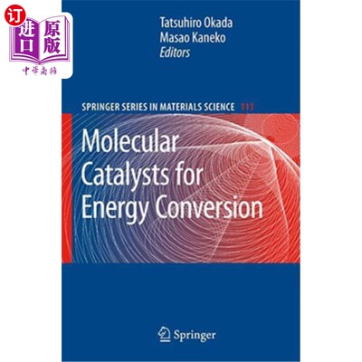 海外直订Molecular Catalysts for Energy Conversion 用于能量转换的分子催化剂