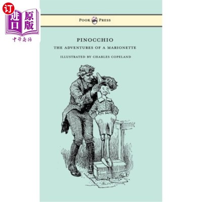 海外直订Pinocchio - The Adventures of a Marionette - Illustrated by Charles Copeland 皮诺奇——木偶历险记——查尔斯