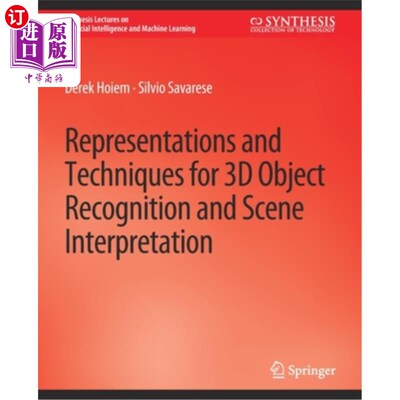 海外直订Representations and Techniques for 3D Object Recognition and Scene Interpretatio 三维物体识别和场景解释的表示和