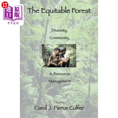 海外直订The Equitable Forest: Diversity, Community, and Resource Management 公平森林:多样性、社区和资源管理
