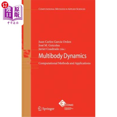 海外直订Multibody Dynamics: Computational Methods and Applications 多体动力学：计算方法和应用