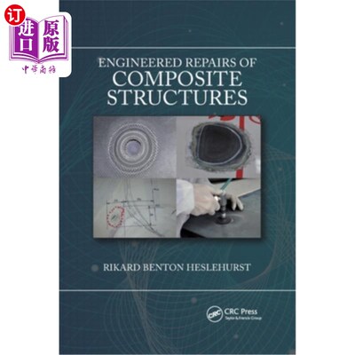 海外直订Engineered Repairs of Composite Structures 复合结构的工程修理