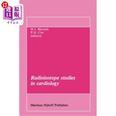 海外直订医药图书Radioisotope Studies in Cardiology 心脏病的放射性同位素研究