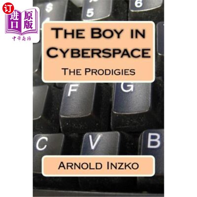 海外直订The Boy in Cyberspace: The Prodigies 空间里的男孩:天才