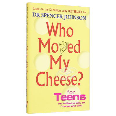 预售 谁动了我的奶酪? 青少年版 英文原版 Who Moved My Cheese For Teens 受用一生的书 励志 自我管理 斯宾塞约翰逊【中商原版】