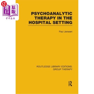 海外直订医药图书Psychoanalytic Therapy in the Hospital Setting 医院环境中的精神分析治疗