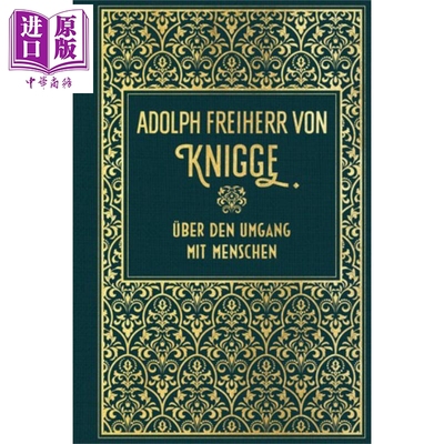 【德文版】关于人际交往的礼仪 亚麻布面版 Uber den Umgang mit Menschen 德语原版 Adolph Freiherr Knigge【中商原版】