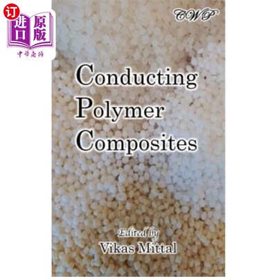 海外直订Conducting Polymer Composites 导电高分子复合材料