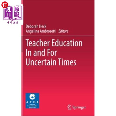 海外直订Teacher Education in and for Uncertain Times 不确定时期的教师教育
