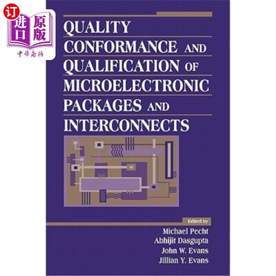 海外直订Quality Conformance and Qualification of Microelectronic Packages and Interconne 微电子封装和互连的质量一致