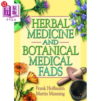 海外直订医药图书Herbal Medicine and Botanical Medical Fads
