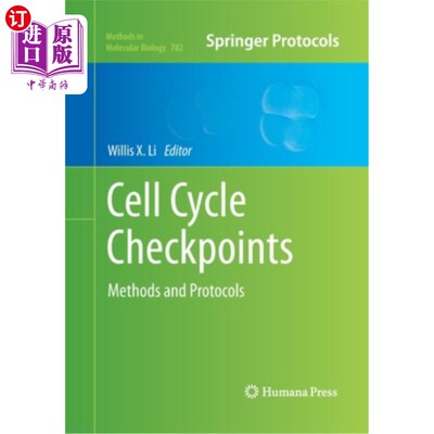 海外直订Cell Cycle Checkpoints: Methods and Protocols 细胞周期检查点:方法和协议