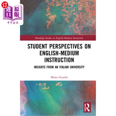 海外直订Student Perspectives on English-Medium Instruction: Insights from an Italian Uni 学生对英语教学的看法:来自
