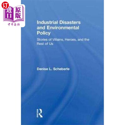 海外直订Industrial Disasters and Environmental Policy 工业灾害与环境政策