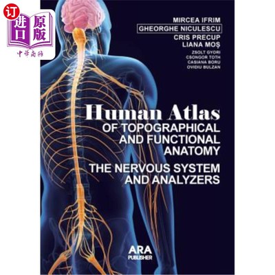 海外直订医药图书Human Atlas of Topographical and Functional Anatomy: The Nervous System and Anal 人类地形和功能解剖