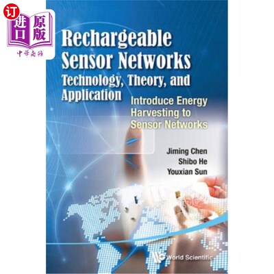 海外直订Rechargeable Sensor Networks: Technology, Theory, and Application - Introducing  可充电传感器:技术、理