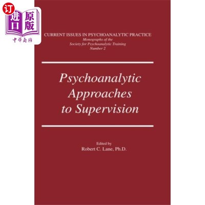 海外直订医药图书Psychoanalytic Approaches To Supervision 监督的精神分析方法