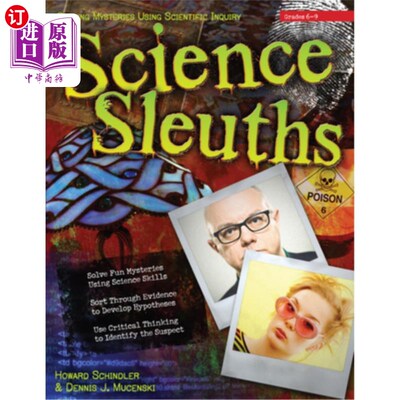 海外直订Science Sleuths: Solving Mysteries Using Scientific Inquiry (Grades 6-9) 科学侦探:用科学探究解决谜题(6-9级)