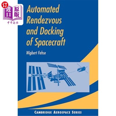 海外直订Automated Rendezvous and Docking of Spacecraft 航天器的自动交会和对接