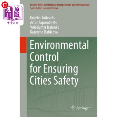 海外直订Environmental Control for Ensuring Cities Safety 保障城市安全的环境控制