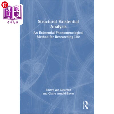 海外直订Structural Existential Analysis: An Existential-Phenomenological Method for Rese 结构存在分析：一种研究生命