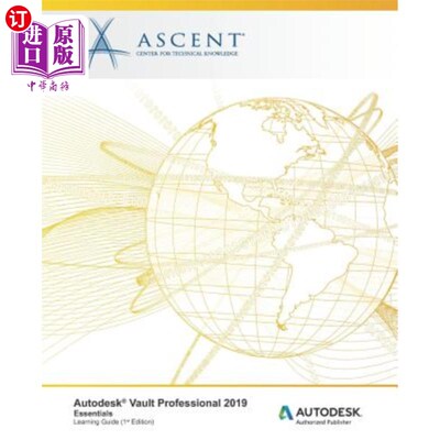 海外直订Autodesk Vault Professional 2019: Essentials: Autodesk Authorized Publisher Autodesk Vault