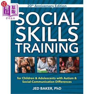 海外直订Social Skills Training: For Children and Adolescents with Autism, 20th Anniversa 社会技能训练:自闭症儿童和