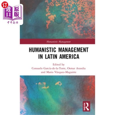海外直订Humanistic Management in Latin America