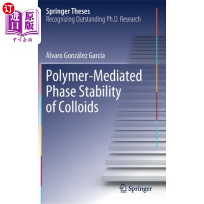 海外直订Polymer-Mediated Phase Stability of Colloids 聚合物介导的胶体相稳定性