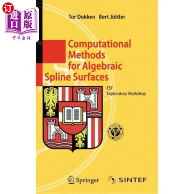海外直订Computational Methods for Algebraic Spline Surfaces: Esf Exploratory Workshop 代数样条曲面的计算方法：Esf探