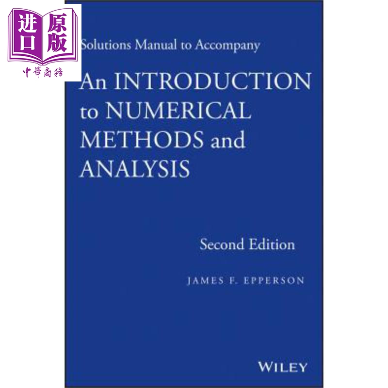 数值方法和分析第2版 Solutions Manual to accompany An Introduction to Numerical Methods and Analysis James ...
