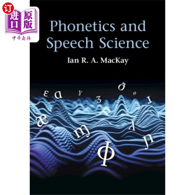 海外直订Phonetics and Speech Science 语音学和言语科学