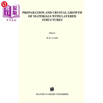 海外直订Preparation and Crystal Growth of Materials with Layered Structures 层状结构材料的制备与晶体生长
