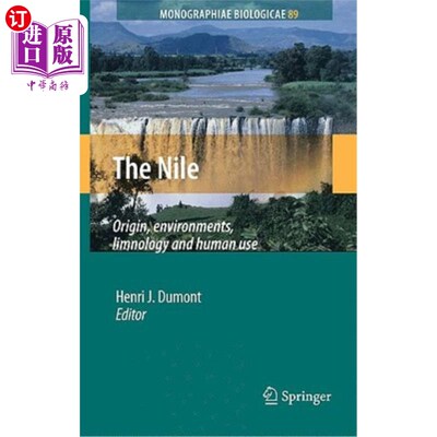 海外直订The Nile: Origin, Environments, Limnology and Human Use 尼罗河:起源、环境、湖沼学和人类利用
