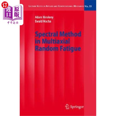 海外直订Spectral Method in Multiaxial Random Fatigue 多轴随机疲劳的谱方法