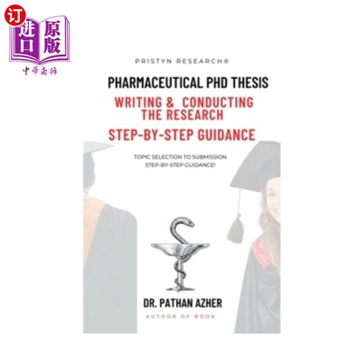 海外直订医药图书Pharmaceutical PhD Thesis Writing and Conducting the Research Step-By-Step Guida 药学博士论文写作与