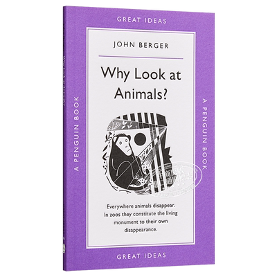 现货 约翰·伯杰：为什么看动物？ 英文原版 Penguin Great Ideas : Why Look at Animals? John Berger【中商原版】