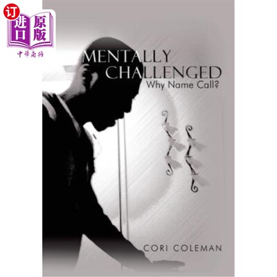 海外直订Mentally Challenged: Why Name Call? 智障人士：为什么要点名？