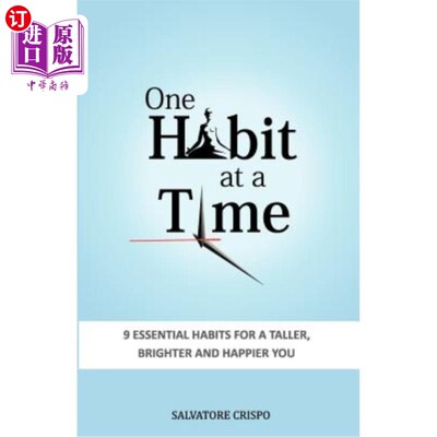 海外直订医药图书One Habit At A Time: 9 Essential Habits For A Taller, Brighter and Happier You 一次一个习惯：9个基