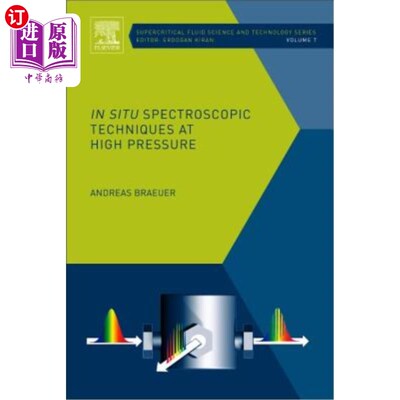 海外直订In Situ Spectroscopic Techniques at High Pressure 高压原位光谱技术