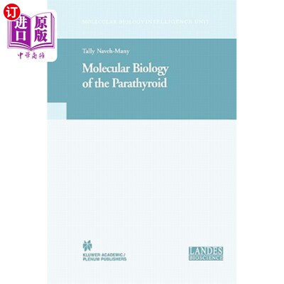 海外直订医药图书Molecular Biology of the Parathyroid 甲状旁腺的分子生物学