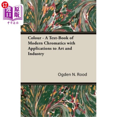海外直订Colour - A Text-Book of Modern Chromatics with Applications to Art and Industry 色彩——现代色彩学的教科书