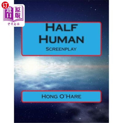 海外直订Half Human: Screenplay 半人:剧本